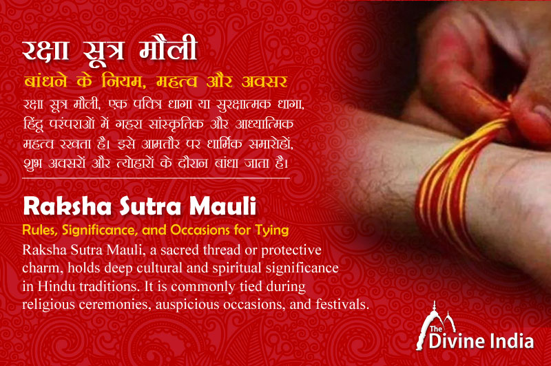 Raksha Sutra Mauli - Rules, Significance, and Occasions for Tying