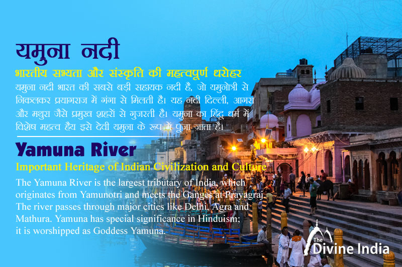Yamuna River - Important Heritage of Indian Civilization and Culture ...